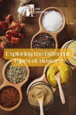 Exploring the Different Types of Mustard - For Dietitians
